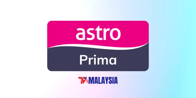 Astro Prima Live Streaming - TV Malaysia